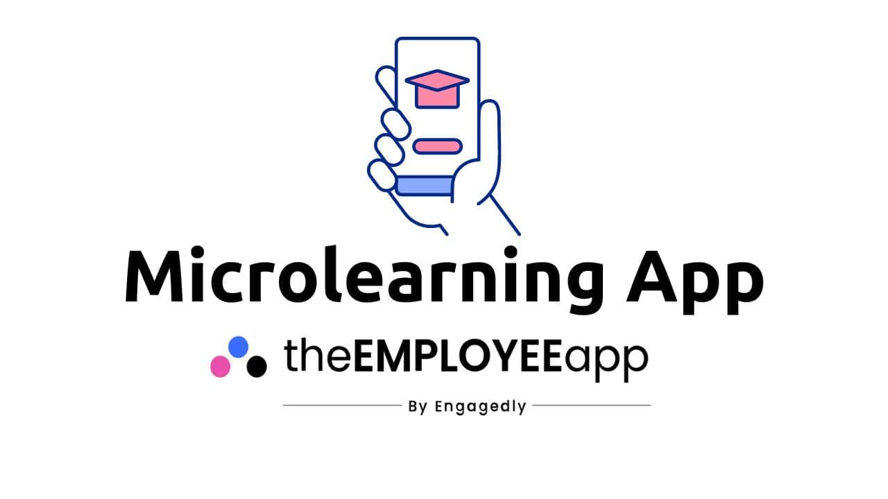 Best Microlearning App for Employee Training | Boost Engagement & Retention